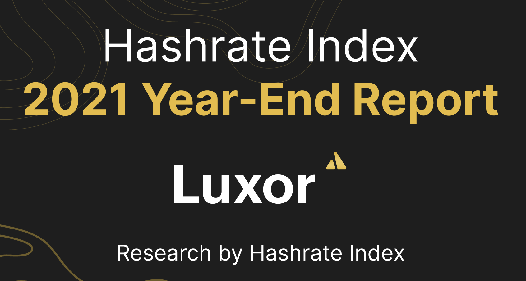 Hashrate Index 2021 Year-End Report: The Year of the Great Hashrate ...